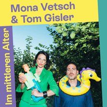 2 x Mona Vetsch und Tom Gisler - Herisau - Sam. 25.05.2024 | Kaufen auf ...