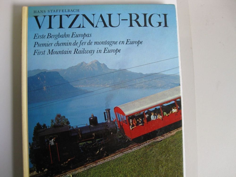 Vitznau - Rigi, erste Bergbahn Europas, Orell Füssli, 1972 (Gebraucht) in Buchs ZH für CHF 20 ...