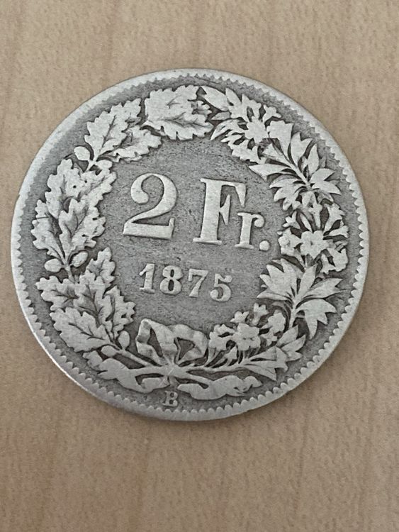 Silbermünze 2 Franken Helvetia 1875 B Schweiz Swiss (Gebraucht) in bülach für CHF 110 – mit ...