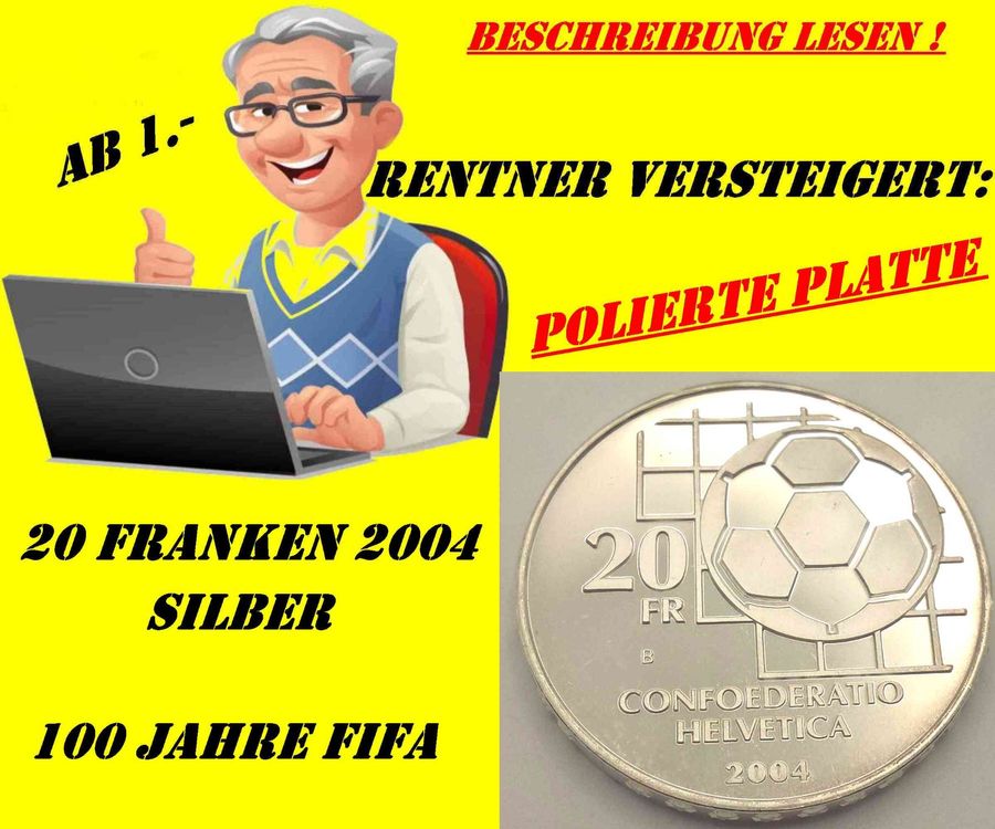 20 Franken 2004 - 100 Jahre FIFA - Gedenkmünze - Silber (Neu (gemäss Beschreibung)) in Zürich ...
