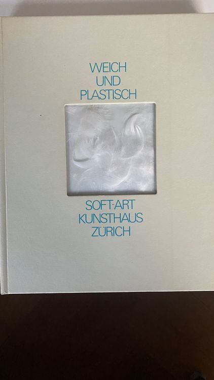 Rarer Ausstellungskatalog Soft-Art Kunsthaus Zürich 1980 (Gebraucht) in Bern für CHF 20 – mit ...