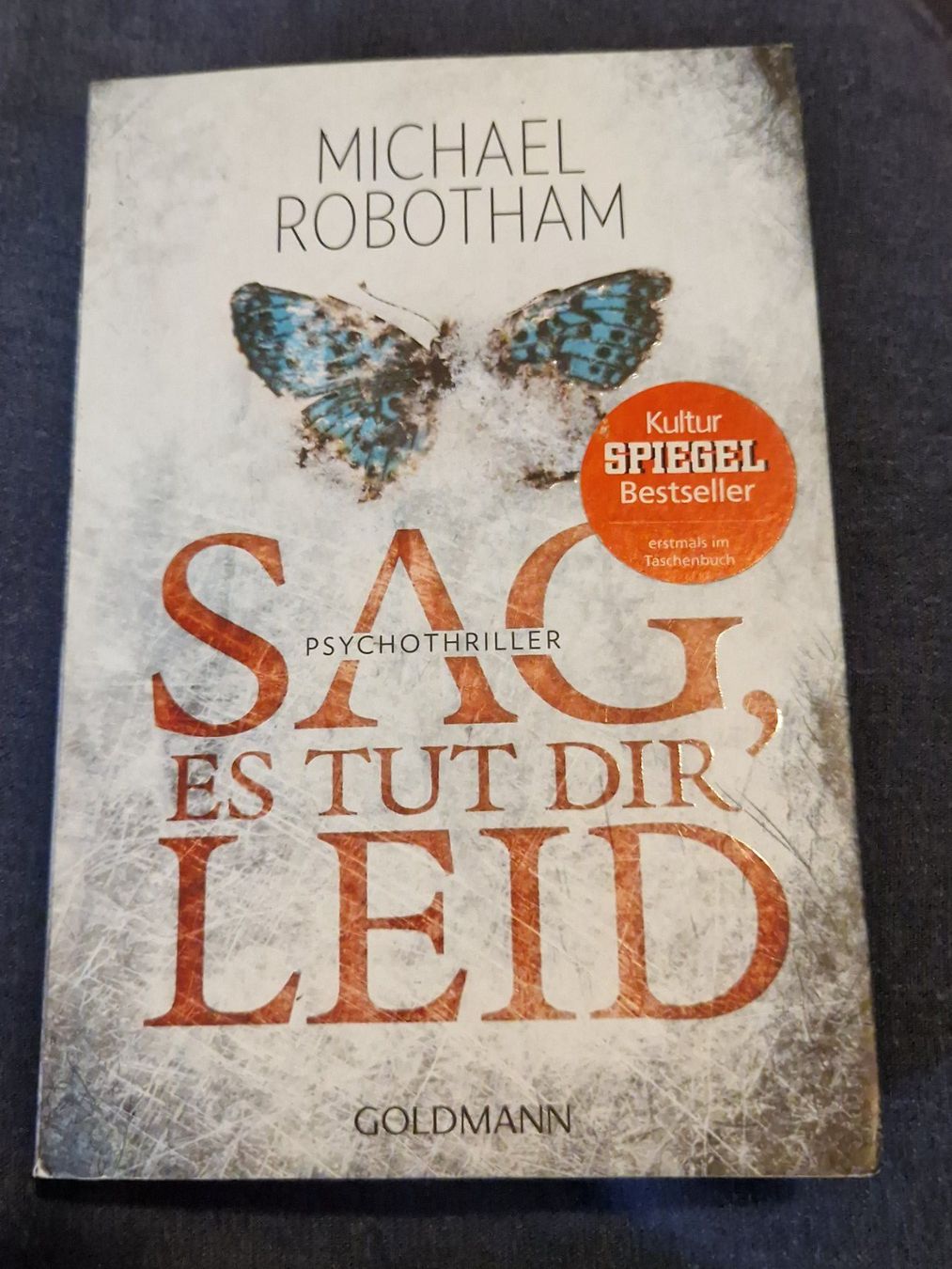 Michael Robotham: Sag, es tut dir leid - Psychothriller (Gebraucht) in ...