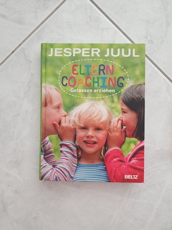 Jesper Juul Ratgeber Eltern Coaching Gelassen Erziehen (Gebraucht) in ...