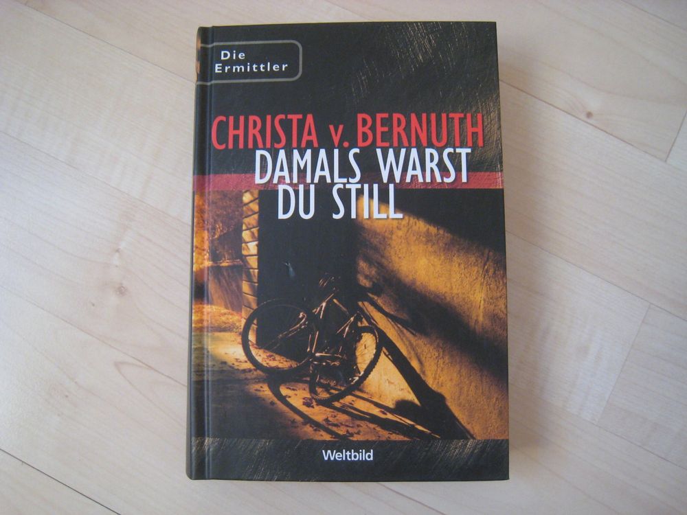 Damals warst du still Christa v. Bernuth Buch gebunden (Gebraucht) in ...