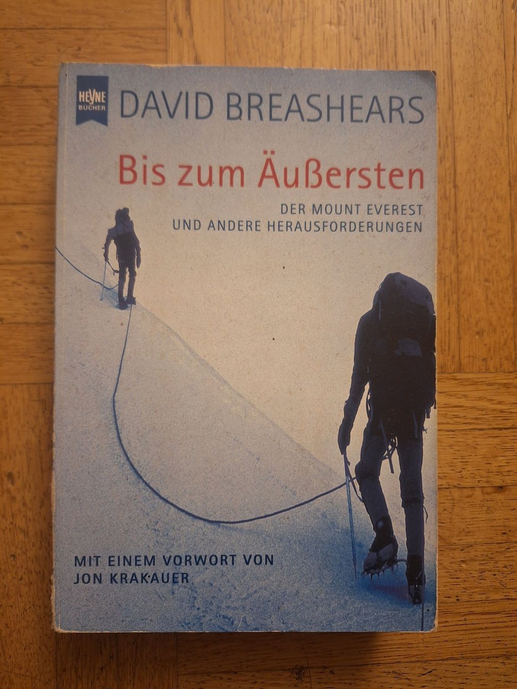 David Breashears - Bis zum Äussersten (Gebraucht) in münchenstein für ...