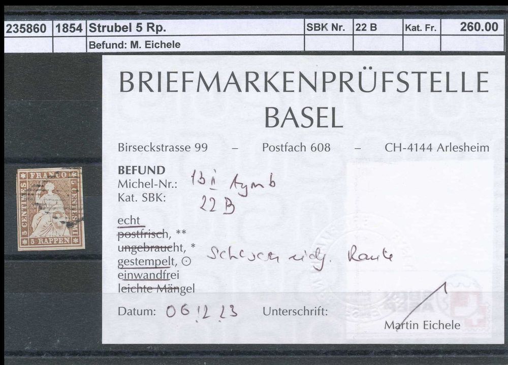 1854 Strubel - 5 Rp., SBK Nr. 22B, Befund: M. Eichele (Gebraucht) in Winterthur für CHF 50 – mit ...