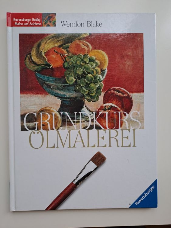 Buch 'Grundkurs Ölmalerei' von Wendon Blake (Gebraucht) in Volketswil ...