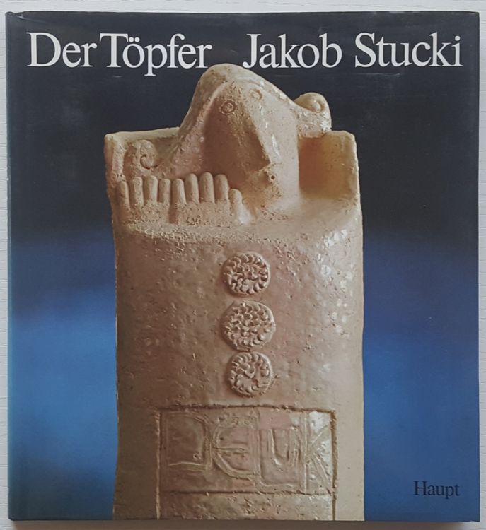 Der Emmentaler Töpfer Jakob Stucki (1920-1982) (Gebraucht) in Bern für ...