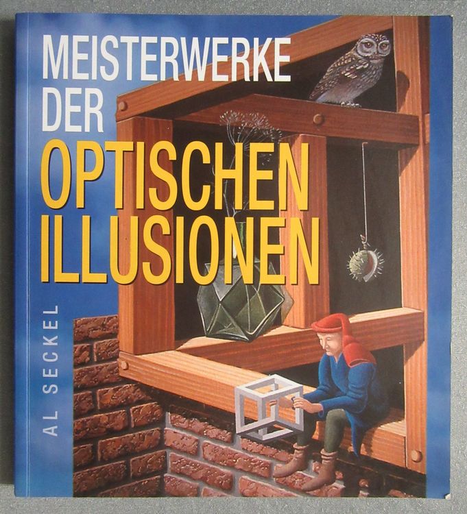 Meisterwerke der optischen Illusionen - von Al Seckel (Gebraucht) in ...
