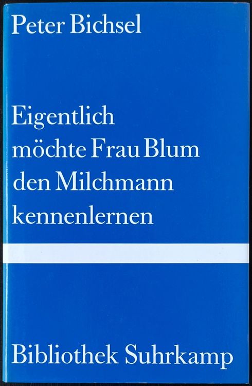 Peter Bichsel: Eigentlich möchte Frau Blum (Gebraucht) in Bern für CHF 2.5 – mit Lieferung auf ...