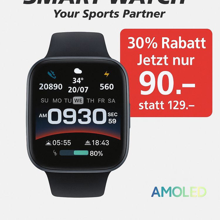 Smart Watch AMOLED – 5 Farben – 30% Aktion – 3 Monat Garante (Neu und ...