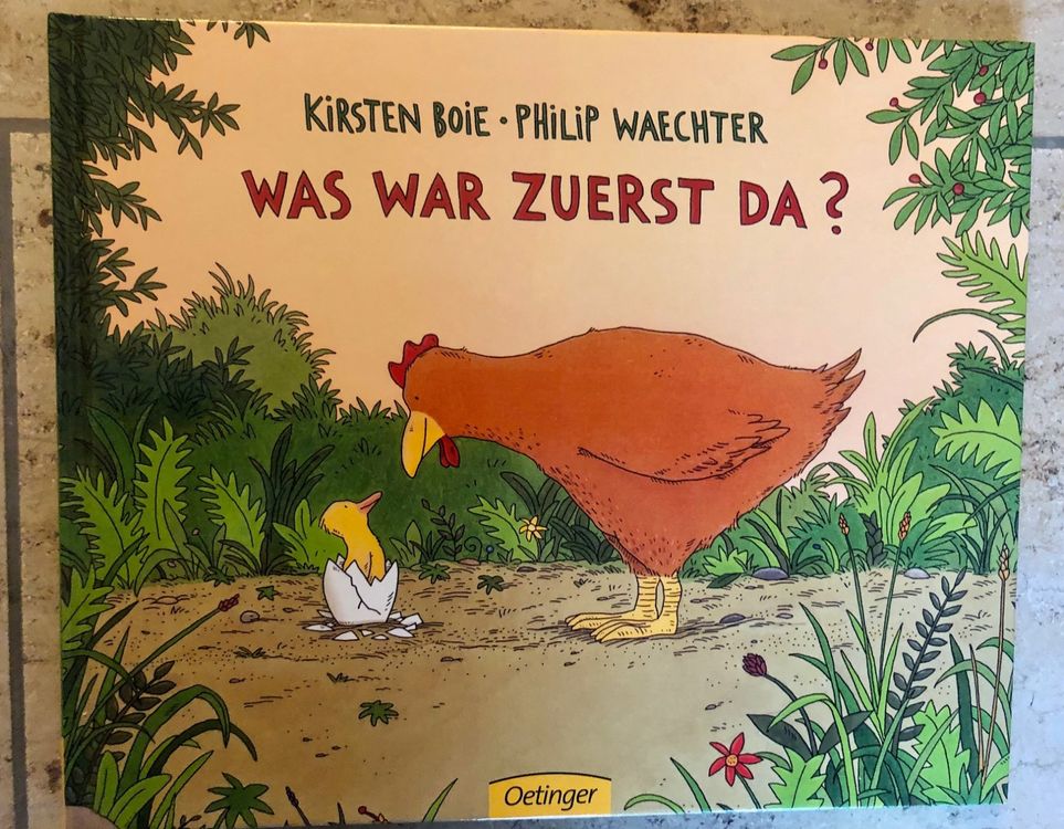"Was war zuerst da?" Kirsten Boie / Philip Waechter (Gebraucht) in ...