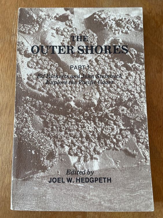 The outer shores - Part 1. Ed Ricketts & John Steinbeck (Gebraucht) in ...