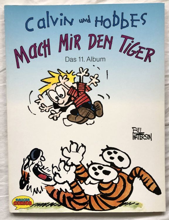 Calvin und Hobbes - Das 11.Album - Mach mir den Tiger (Gebraucht) in ...