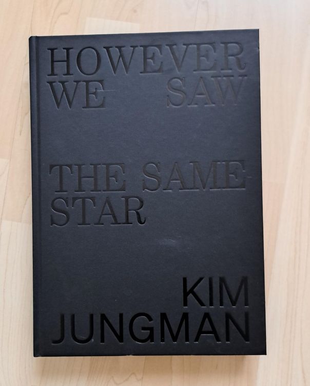 Kim Jungman: HOWEVER WE SAW THE SAME STAR, Fotograf Südkorea (Gebraucht ...
