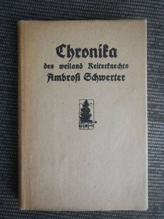 Chronika des Reiterknechts Ambrosi Schwerter, 1919 (Gebraucht) in ...