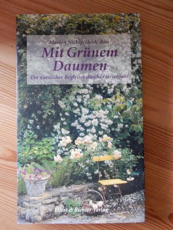 Gartenbuch: Mit Grünem Daumen von M. Nickig/H. Rau | Kaufen auf Ricardo