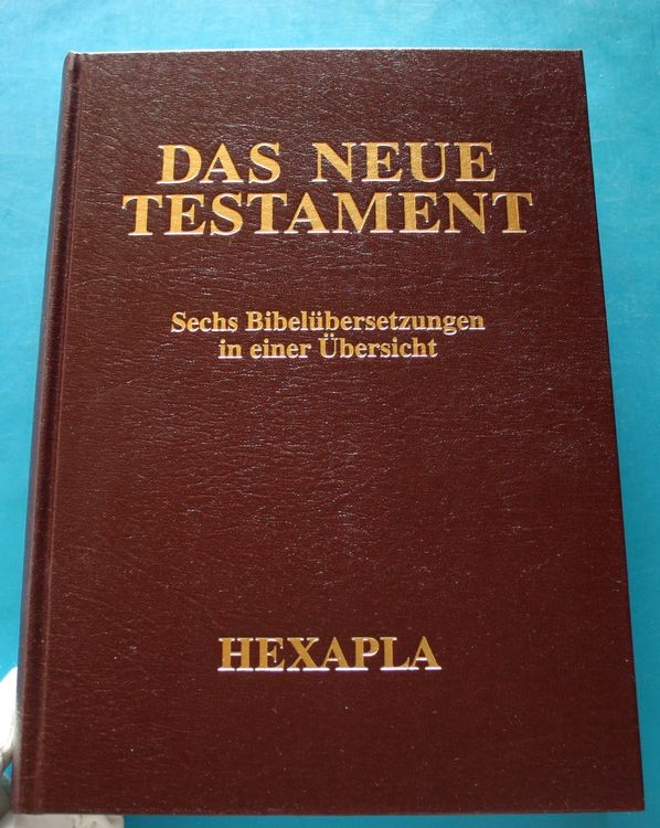 DAS NEUE TESTAMENT Sechs Bibelübersetzungen in einer Übers. (Gebraucht ...