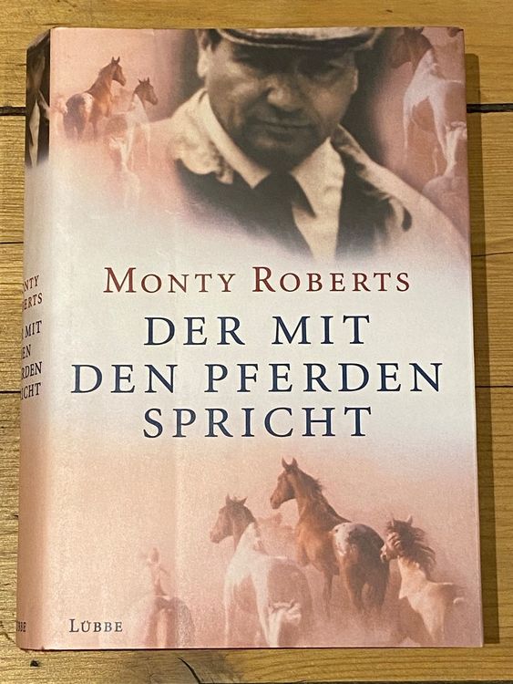 Der mit den Pferden spricht von Monty Roberts (Gebraucht) in Oberembrach für CHF 2 – mit ...