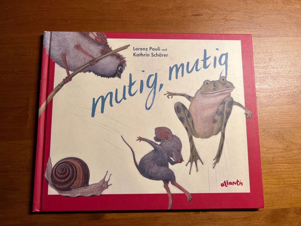 Mutig mutig Kinderbuch (Gebraucht) in für CHF 5 – mit Lieferung auf ...
