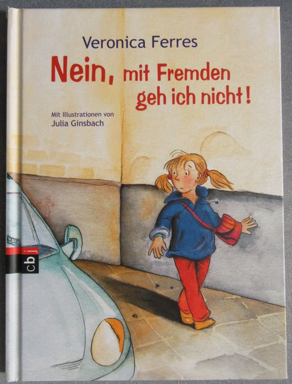 Nein, mit Fremden geh ich nicht ! - von Veronica Ferres (Gebraucht) in ...