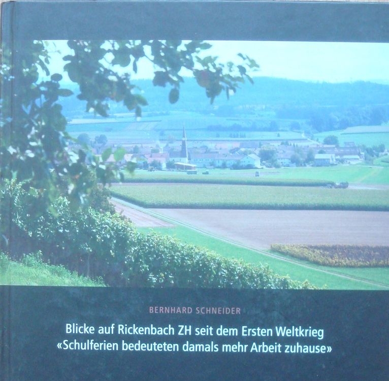 Blicke auf Rickenbach ZH seit dem Ersten Weltkrieg (2010) | Kaufen auf ...
