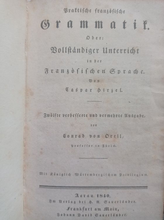 Prak. französische Grammatik der Vollst. Unterricht 1840 (Gebraucht) in ...