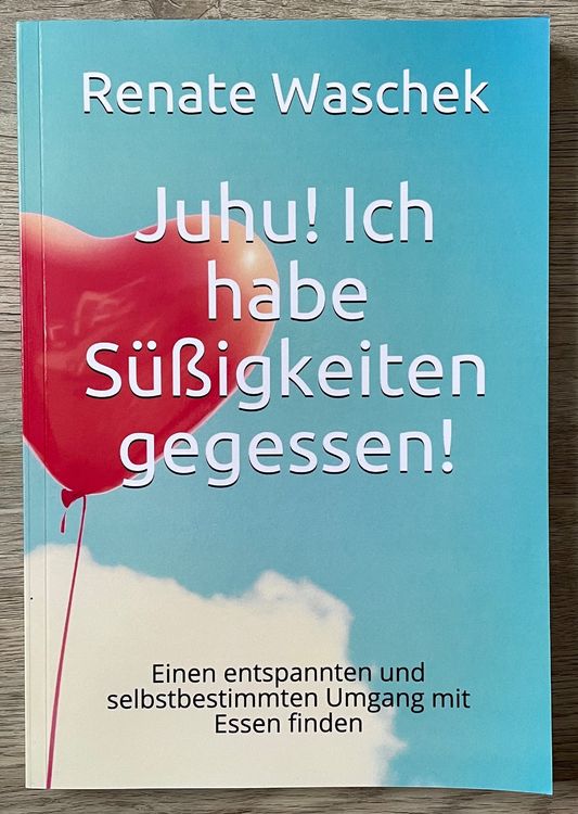 Juhu! Ich esse keine Süssigkeiten mehr | Kaufen auf Ricardo