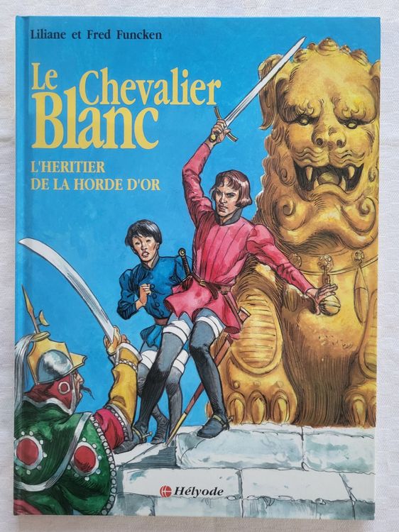 LE CHEVALIER BLANC - EO 10 L'héritier de la horde d'or (D'occasion) à ...