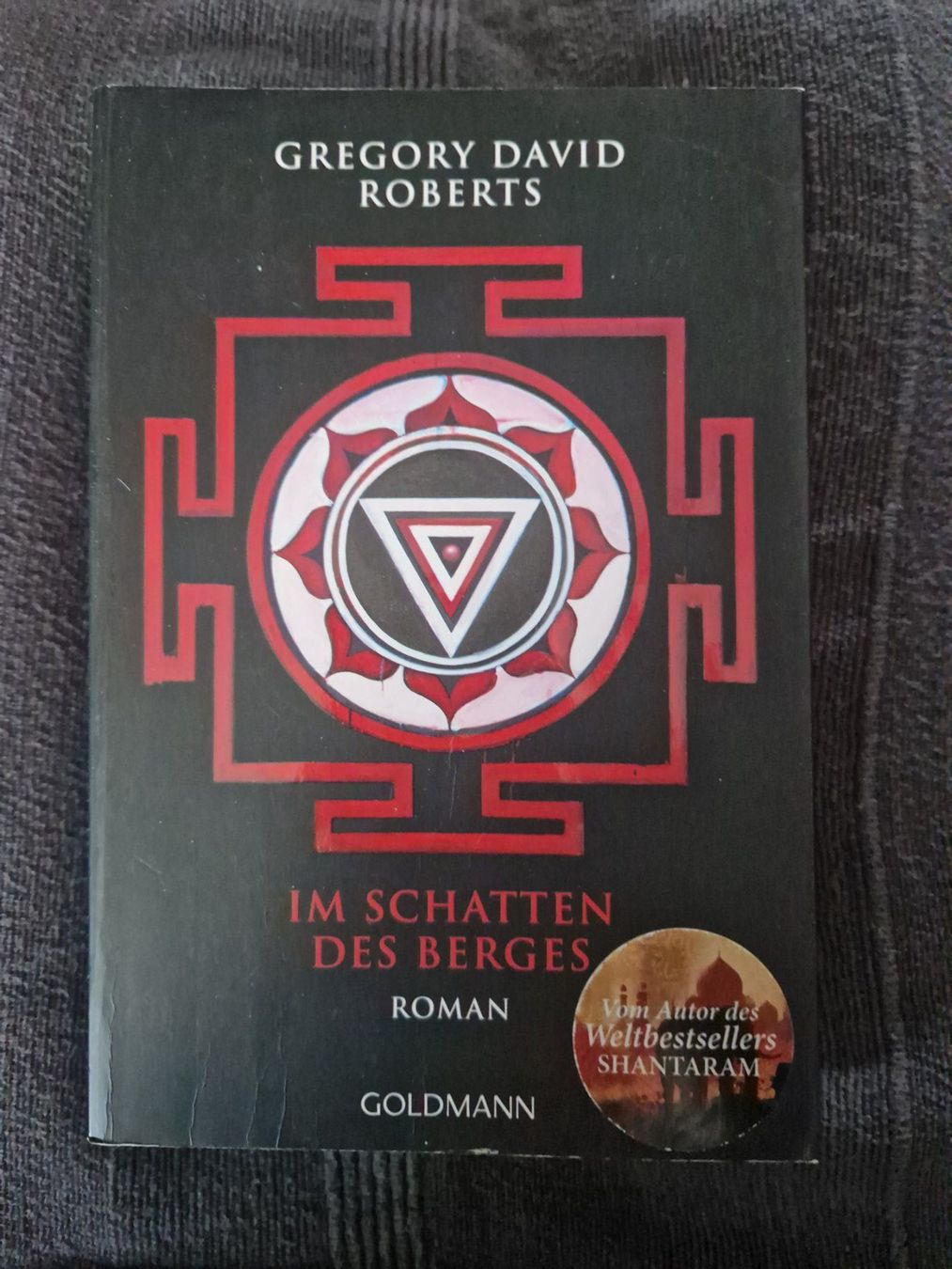 Gregory Roberts - Im Schatten des Berges - Band 2 - Indien (Gebraucht ...