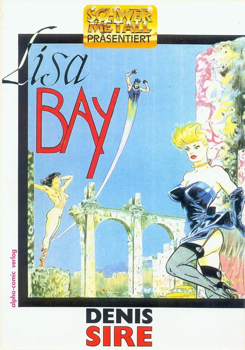 Lisa Bay,Schwermetall präsentiert Bd. 28 von Denis Sire (Gebraucht) in ...