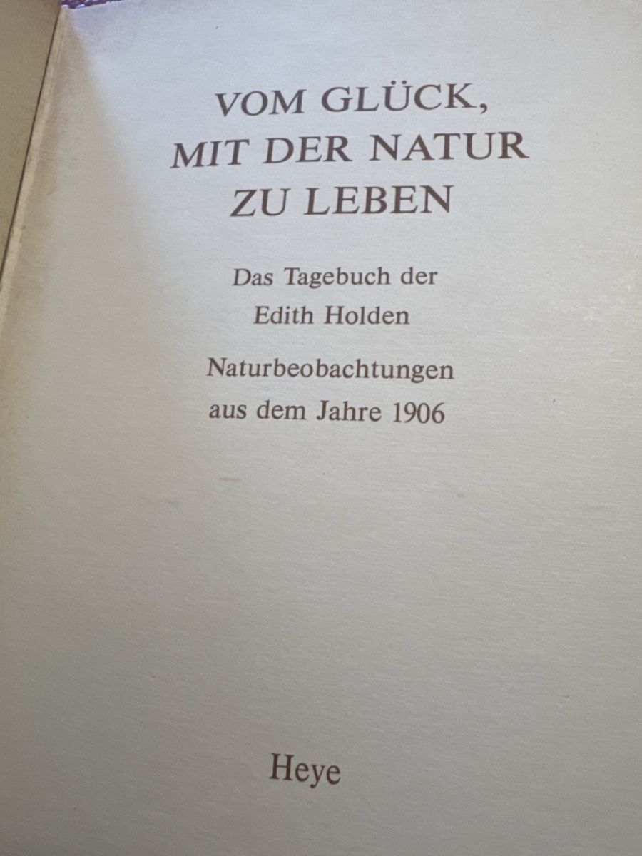 Vom Glück mit der Natur zu leben Tagebuch von Edith Holden (Gebraucht ...
