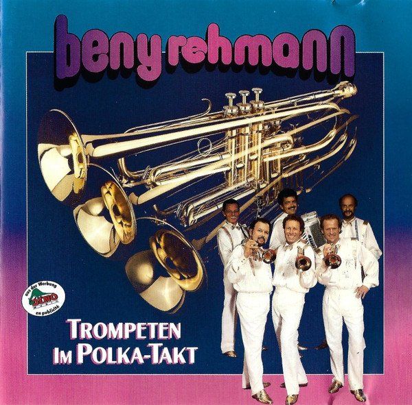 Beny Rehmann Orchester – Trompeten Im Polka-Takt, CD, F18 (Gebraucht ...
