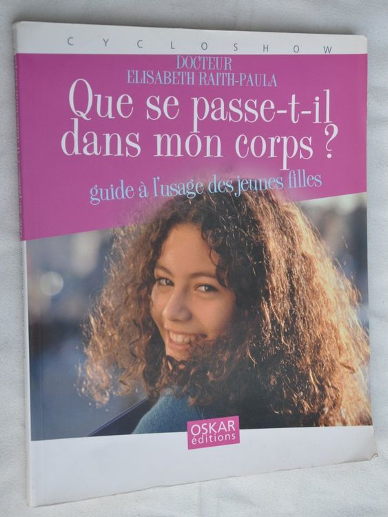 Que Se Passe T Il Dans Mon Corps Guide Des Jeunes Filles Kaufen Auf Ricardo 