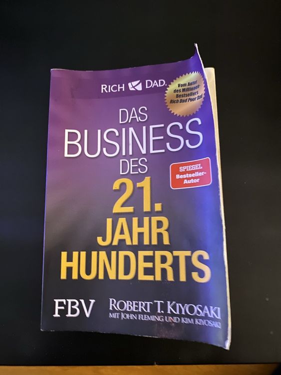 Rich Dad Poor Dad: Business des 21. Jahrhunderts (Gebraucht) in Schlieren für CHF 6 – mit ...
