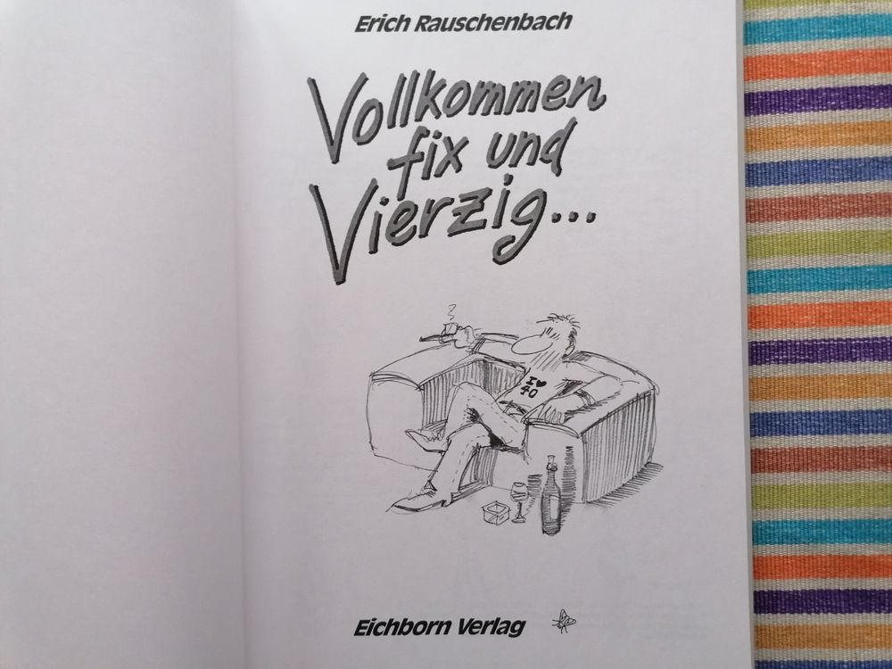 Vollkommen fix und Vierzig💥🌞 rares Kult-Buch | Kaufen auf Ricardo