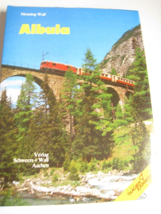 Bahnen der Berge, Albula 1984, 55 Jahre Glacier Expr. H.Wall (Gebraucht) in Buchs ZH für CHF 38 ...