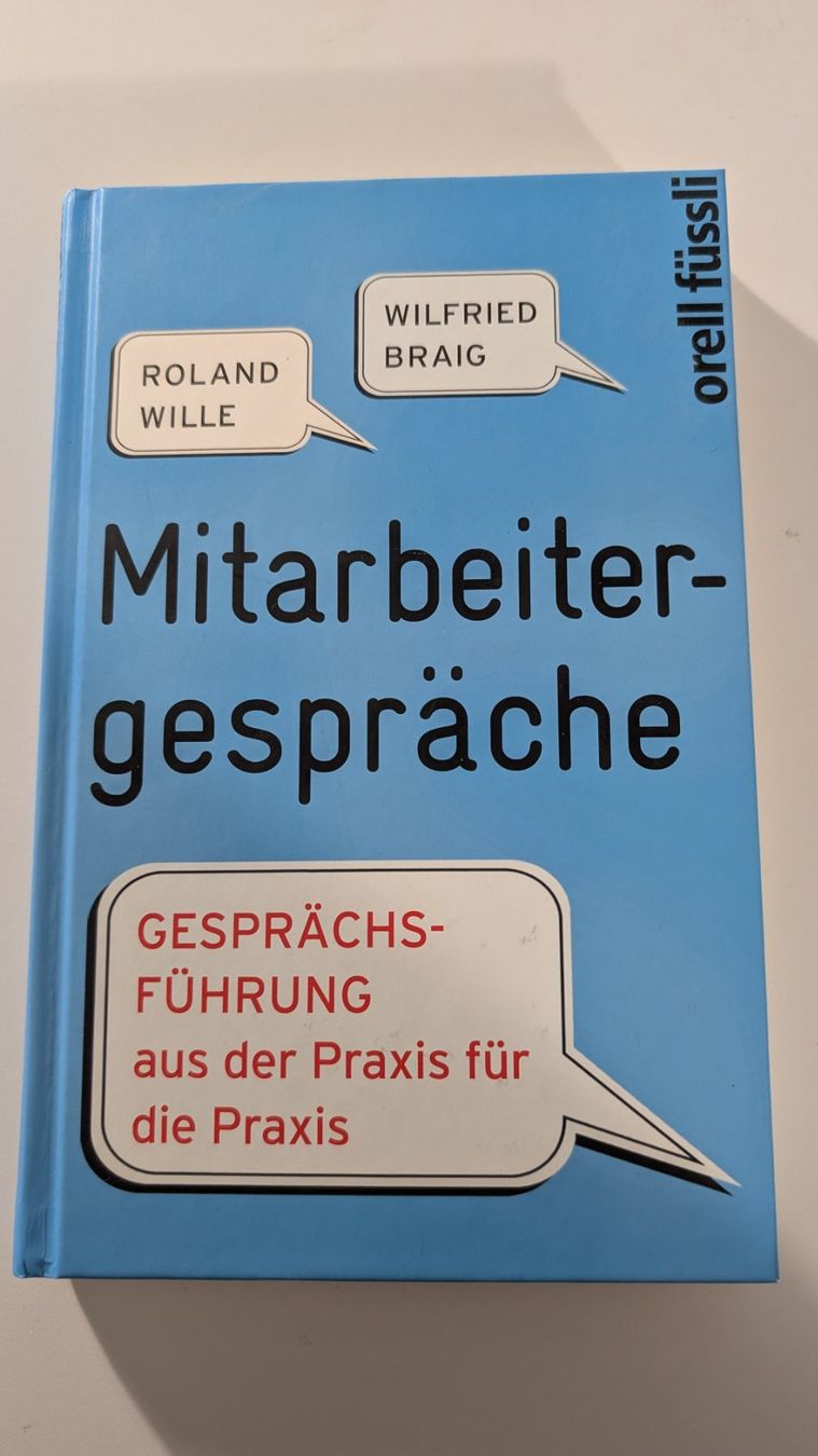 Mitarbeitergespräche - Aus der Praxis für die Praxis (Neu (gemäss ...