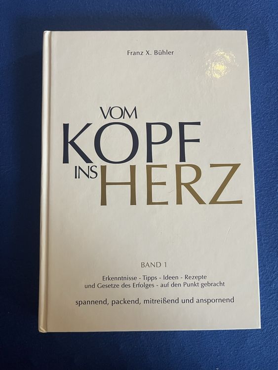 "Vom Kopf ins Herz" - Buch von Franz X. Bühler (Gebraucht) in ...