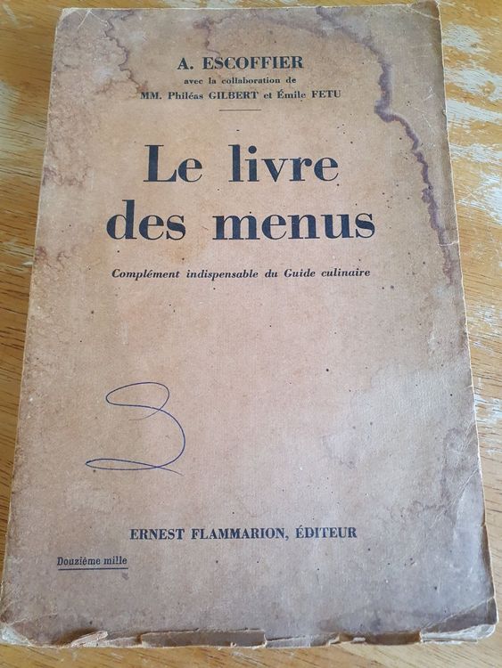 Le livre des menus Auguste Escoffier 1937 (Gebraucht) in jussarupt für ...