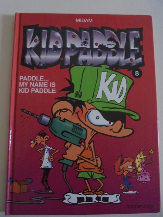 Kid Paddle 8) Paddle...My Name is Kid Paddle (D'occasion) à Crissier ...