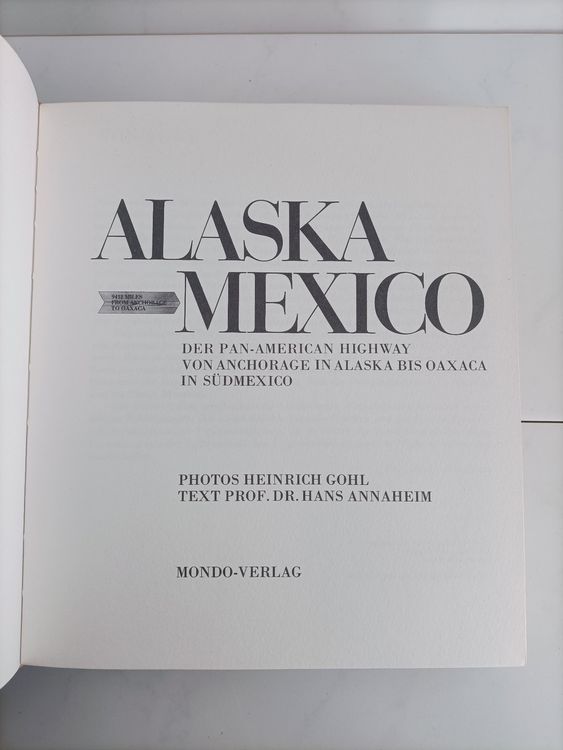 Alaska - Mexico / Hans Annaheim & Heinrich Gohl / Mondo Laus (Gebraucht ...