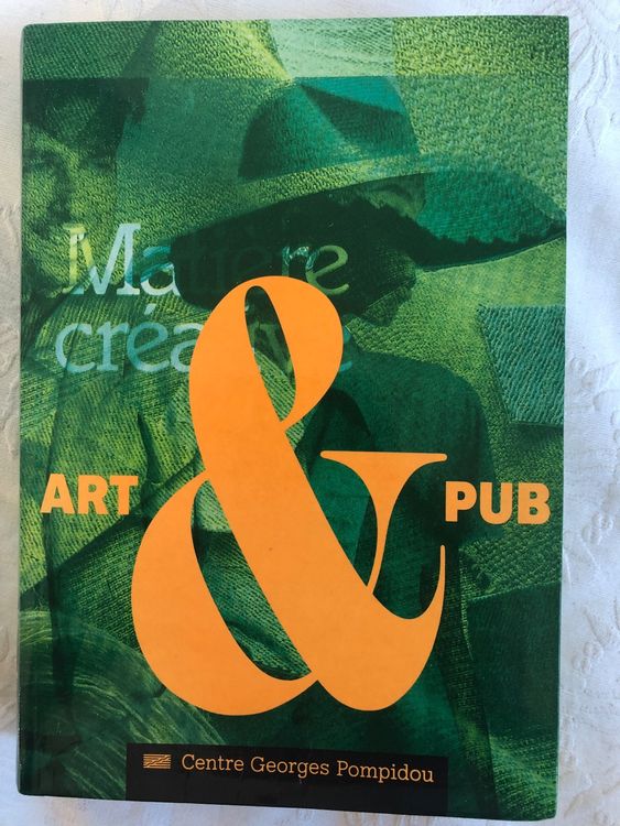 ART & PUBLICITY 1890 - 1990, Centre Pompidou, Paris | Kaufen auf Ricardo