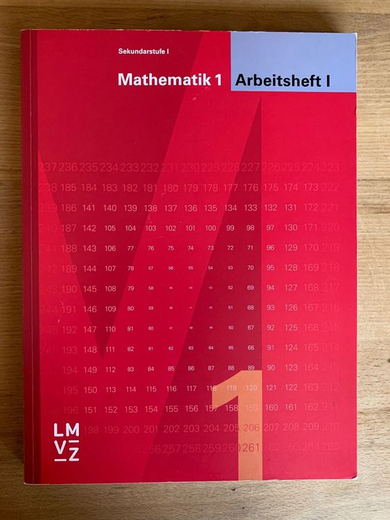 Mathematik 1 Sekundarstufe 1 Arbeitsheft LMVZ 2021 (Neu (gemäss ...