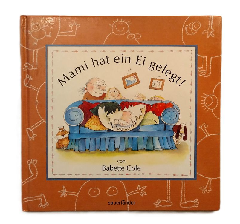 Mami hat ein Ei gelegt! - Babette Cole / Lustige Aufklärung (Gebraucht ...