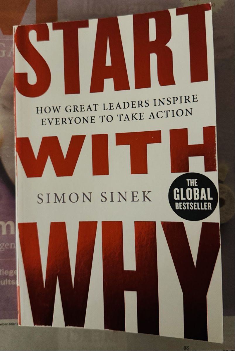 Simon Sinek: Start with Why. Motivations-Klassiker! (52) (Gebraucht) in ...