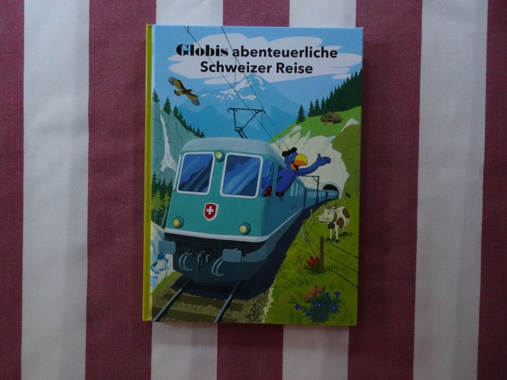 Globis abenteuerliche Schweizer Reise 20. Aufl. unbe - G1191 (Gebraucht) in Küssnacht am Rigi ...