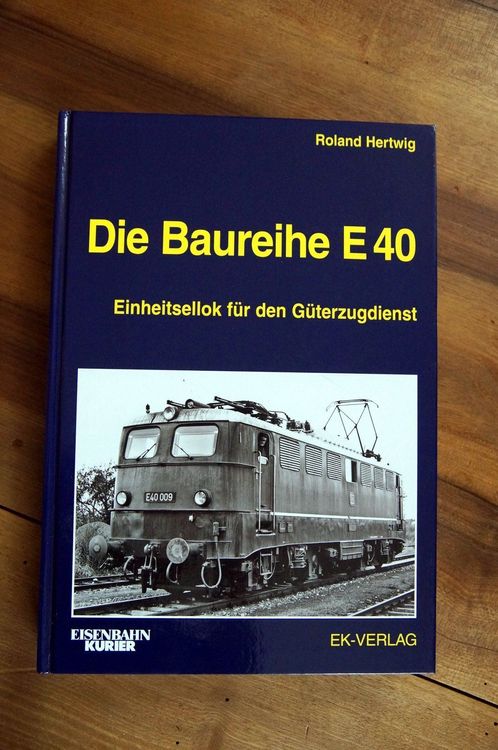 Die Baureihe E 40 - Eisenbahn Kurier | Kaufen auf Ricardo