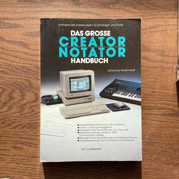 DAS GROSSE CREATOR/NOTATOR HANDBUCH (ATARI) Johan. Waehneldt (Gebraucht ...