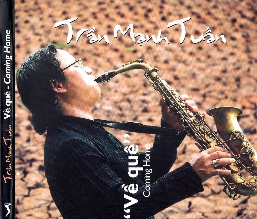Tran Manh Tuan Saxophone VE QUE COMING HOME Jazz Vietnam CD (Gebraucht) in Kandergrund für CHF 6 ...